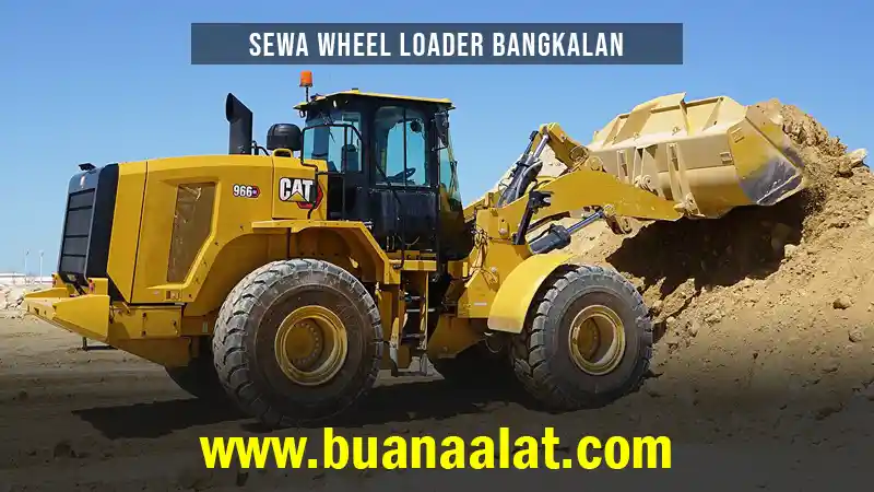 Harga Sewa Wheel Loader Bangkalan Oktober 2025 | Buana Alat
